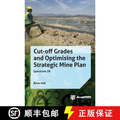 【3-4周达】精装 Cut-off Grades and Optimising the Strategic Mine Plan [9781925100211]