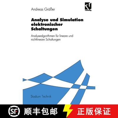 【3-4周达】Analyse und Simulation elektronischer Schaltungen : Analysealgorithmen für lineare und ni... [9783528066901]