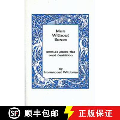 预订 Man Without Bones: Riddles from the Oral Tradition [9781885003508]