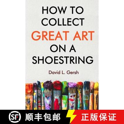 【3-4周达】How to Collect Great Art on a Shoestring [9781948598149]