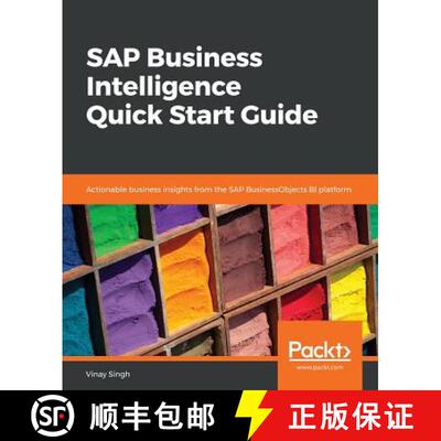 预订 SAP Business Intelligence Quick Start Guide: Actionable business insights from the SAP BusinessO... [9781789346206]