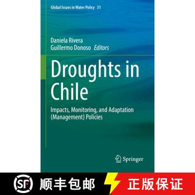 【3-4周达】Droughts in Chile: Impacts, Monitoring, and Adaptation (Management) Policies [9783031850424]