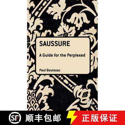 【3-4周达】精装 Saussure: A Guide For The Perplexed: A Guide for the Perplexed [9781441120687]