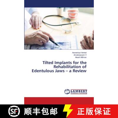 预订 Tilted Implants for the Rehabilitation of Edentulous Jaws - a Review [9786203464689]