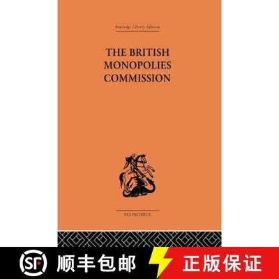【3-4周达】The British Monopolies Commission [9781138878631]