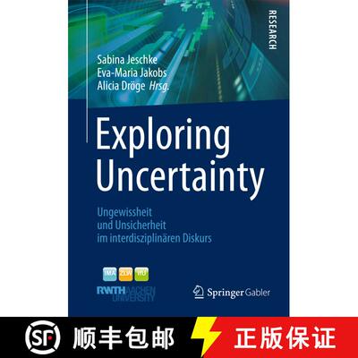 【3-4周达】精装 Exploring Uncertainty : Ungewissheit und Unsicherheit im interdisziplinären Diskurs [9783658008963]
