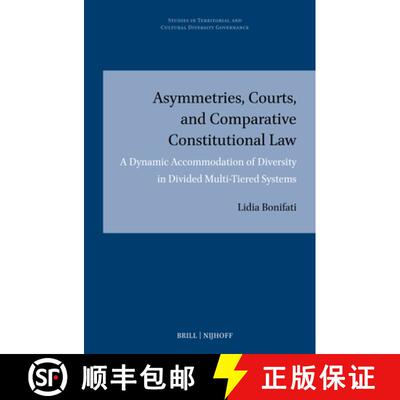 预订 精装 Asymmetries, Courts, and Comparative Constitutional Law: A Dynamic Accommodation of Diversi... [9789004736870]