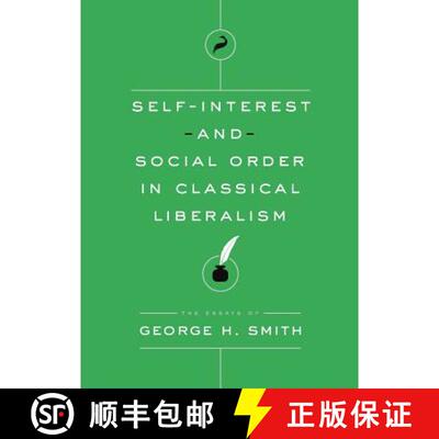 【3-4周达】Self-Interest and Social Order in Classical Liberalism [9781944424398]