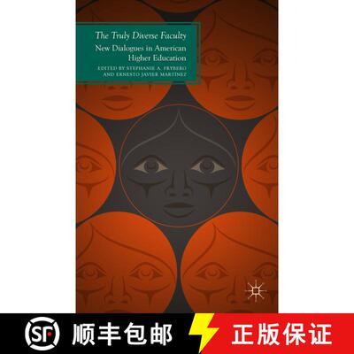 【3-4周达】精装 The Truly Diverse Faculty: New Dialogues in American Higher Education [9781137456052]