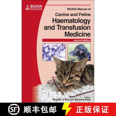 【3-4周达】Bsava Manual Of Canine And Feline Haematology And Transfusion Medicine 2E [Wiley动物医学] [9781905319299]