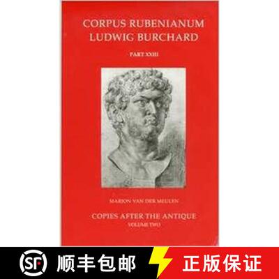 【3-4周达】精装 Corpus Rubenianum Ludwig Burchard: Part XXIII: Copies After the Antique [9780905203621]