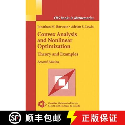 【3-4周达】Convex Analysis and Nonlinear Optimization : Theory and Examples (Second Edition 2006) (Se... [9781441921277]
