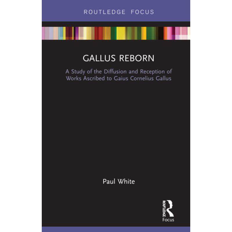 预订 Gallus Reborn: A Study of the Diffusion and Reception of Works ...