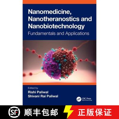 预订 Nanomedicine, Nanotheranostics and Nanobiotechnology: Fundamentals and Applications [9780367655501]