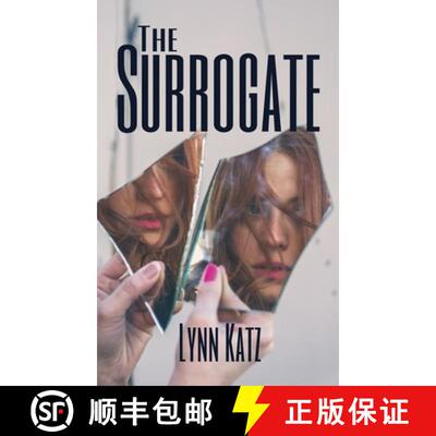 【3-4周达】精装 The Surrogate: A Dark Literary Thriller About Identity Maternal Guilt and the Life Yo... [9781685131265]