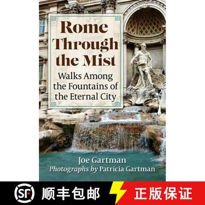 【3-4周达】Rome Through the Mist : Walks Among the Fountains of the Eternal City [9781476689241]