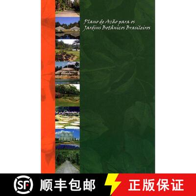 预订 Action Plan for Brazilian Botanic Gardens Plano Acao Para os Jardins Botanicos Brasileiros [9788598262024]