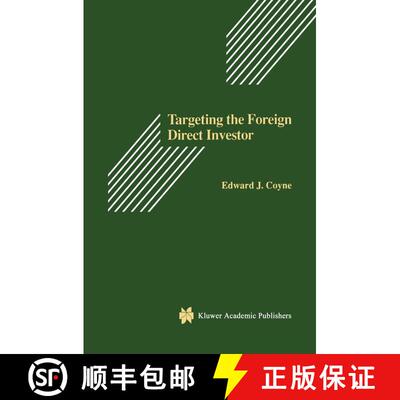 【3-4周达】Targeting the Foreign Direct Investor : Strategic Motivation, Investment Size, and Develop... [9781461359715]