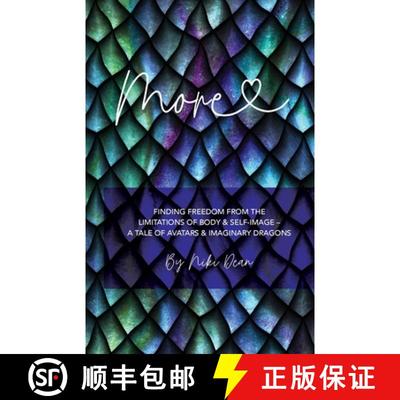 【3-4周达】More: Finding freedom from the limitations of body & self-image - a tale of avatars & imag... [9781739786601]