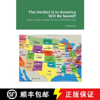 【3-4周达】The Verdict Is In America Will Be Saved!!: Prayer in Every Capitol Across Continental USA [9781716573897]
