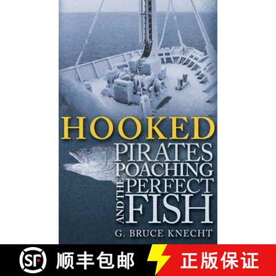 预订 Hooked: Pirates, Poaching, and the Perfect Fish [9781594861109]