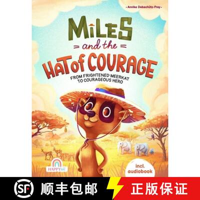 【3-4周达】Miles and The Hat of Courage: From Frightened Meerkat to Courageous Hero - An Animal Adven... [9783910423138]