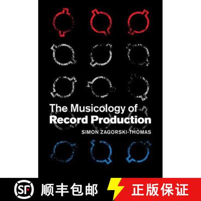 【3-4周达】精装 The Musicology of Record Production [9781107075641]