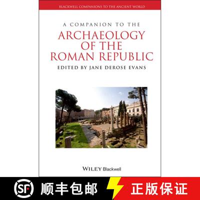 【3-4周达】精装 A Companion To The Archaeology Of The Roman Republic [Wiley古典研究] [9781405199667]