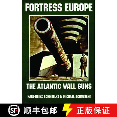 【3-4周达】Fortress Eure: Atlantic Wall Guns: The Atlantic Wall Guns: The Atlantic Wall Guns [9780887405259]