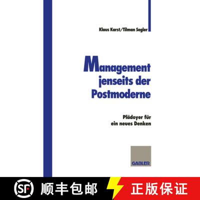 【3-4周达】Management jenseits der Postmoderne : Plädoyer für ein neues Denken [9783409189132]