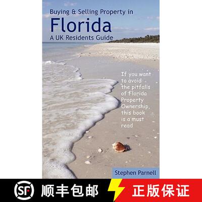 【3-4周达】Buying & Selling Property in Florida: A UK Residents Guide [9781419632907]