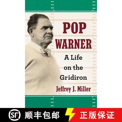 【3-4周达】Pop Warner : A Life on the Gridiron [9780786464975]