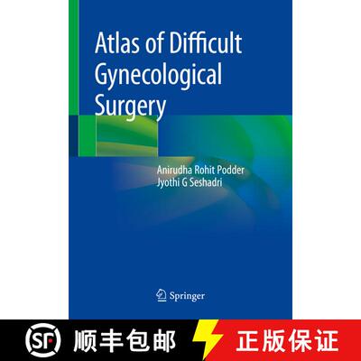 【3-4周达】Atlas of Difficult Gynecological Surgery [9789811381751]
