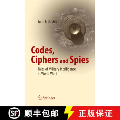 【3-4周达】Codes, Ciphers and Spies : Tales of Military Intelligence in World War I (1st ed. 2016) [9783319294148]