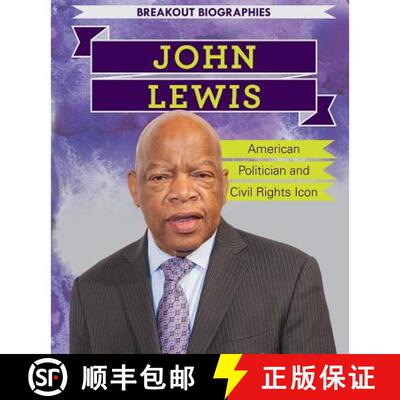【3-4周达】精装 John Lewis: American Politician and Civil Rights Icon [9781538325490]