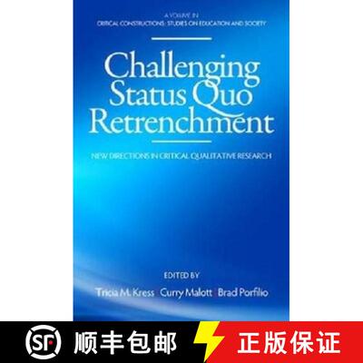 【3-4周达】Challenging Status Quo Retrenchment: New Directions in Critical Research (Hc) [9781623960506]