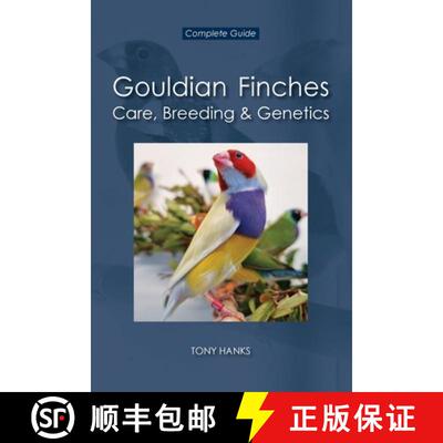 【3-4周达】Gouldian Finches - Care, Breeding & Genetics: Complete Guide [9781764475600]