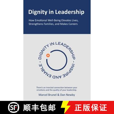 【3-4周达】Dignity in Leadership: How Emotional Well-Being Elevates Lives, Strengthens Families, and ... [9798349324697]