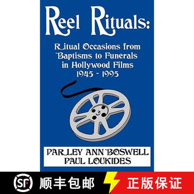 预订 Reel Rituals: Ritual Occasions from Baptisms to Funerals in Hollywood Films, 1945-1995 [9780879727925]