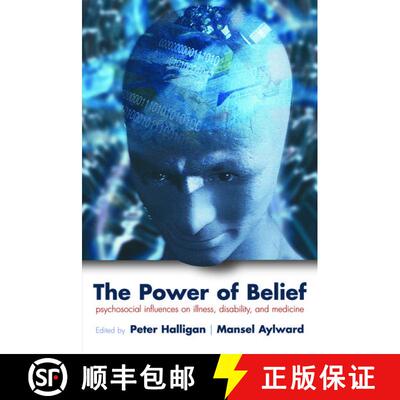【3-4周达】The Power of Belief: Psychological Influence on Illness, Disability, and Medicine [9780198530114]