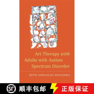 【3-4周达】Art Therapy with Adults with Autism Spectrum Disorder [9781785928314]