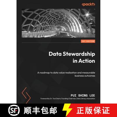 预订 Data Stewardship in Action: A roadmap to data value realization and measurable business outcomes [9781837636594]
