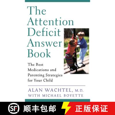 【3-4周达】The Attention Deficit Answer Book : The Best Medications and Parenting Strategies for Your... [9780452279414]