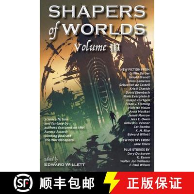 【3-4周达】Shapers of Worlds Volume III: Science fiction and fantasy by authors featured on the Auror... [9781989398418]