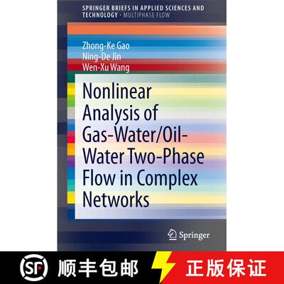 【3-4周达】Nonlinear Analysis of Gas-Water/Oil-Water Two-Phase Flow in Complex Networks [9783642383724]