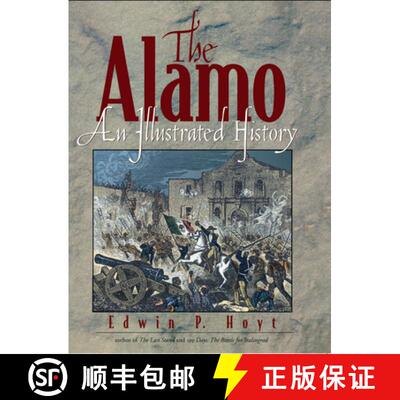 【3-4周达】The Alamo: An Illustrated History [9780878332045]
