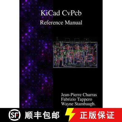 【3-4周达】KiCad - CvPcb Reference Manual [9789888381883]