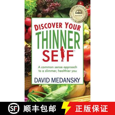 【3-4周达】Discover Your Thinner Self: A Common-Sense Approach for a Slimmer, Healthier You [9781938015847]