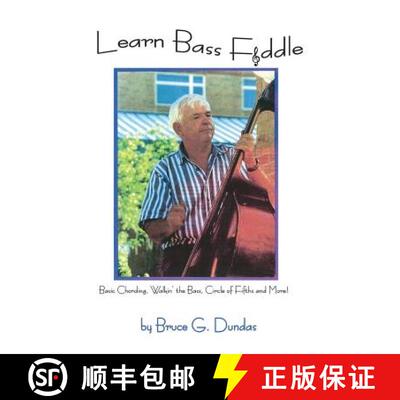 【3-4周达】Learn Bass Fiddle: Basic Chording, Walkin' the Bass, Circle of Fifths and More! [9781480941427]