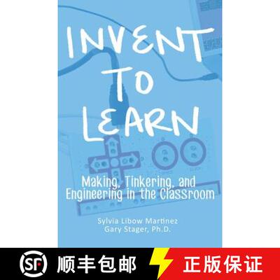 【3-4周达】Invent To Learn: Making, Tinkering, and Engineering in the Classroom [9780997554328]